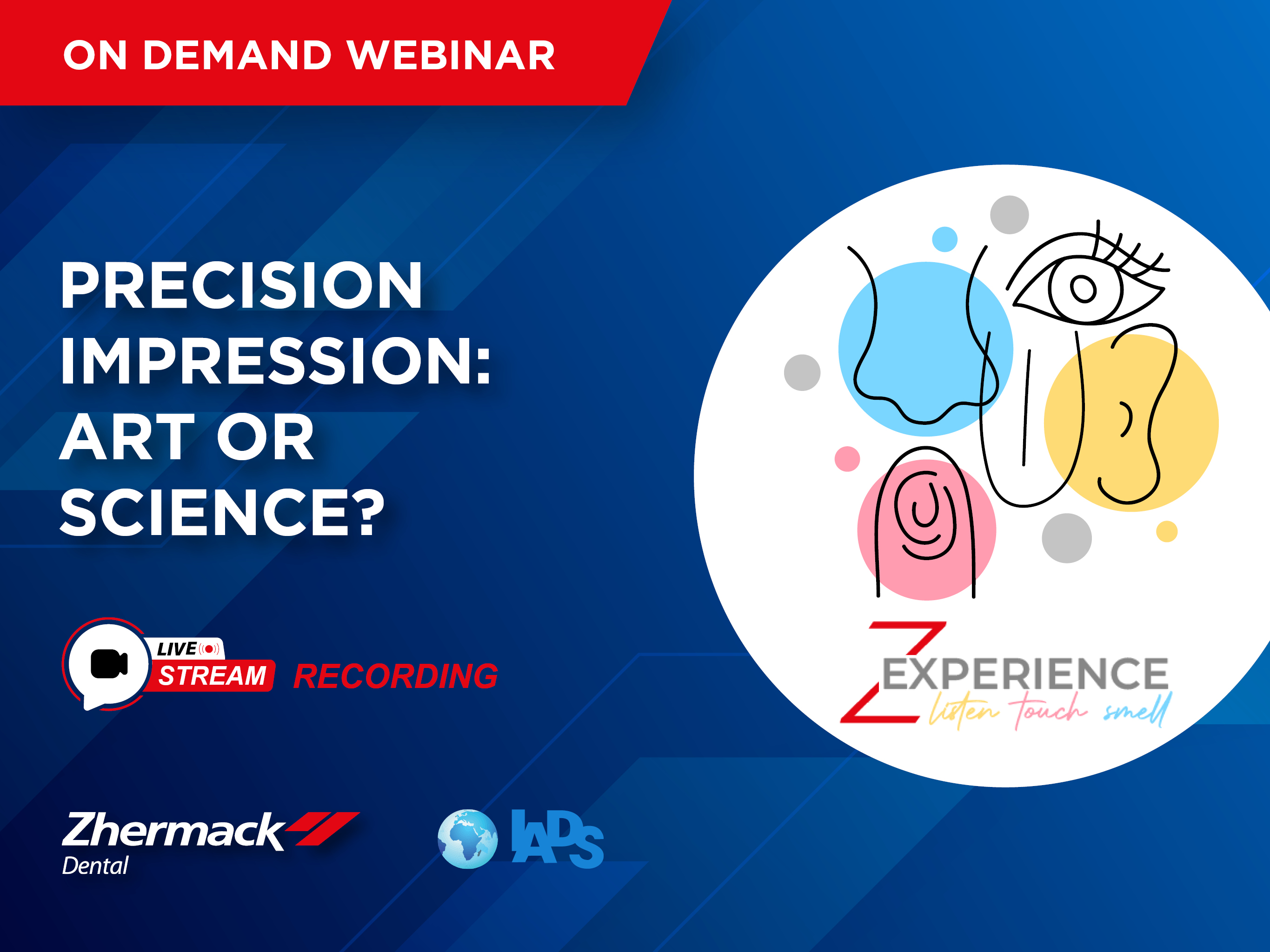 Zhermack Webinar | Precision Impression: Art or Science? - 2024 Z ...